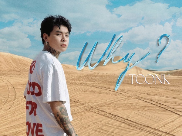 Nam rapper được Pjnboys dẵn dắt ra mắt sản phẩm âm nhạc “WHY” - Sài Gòn ...
